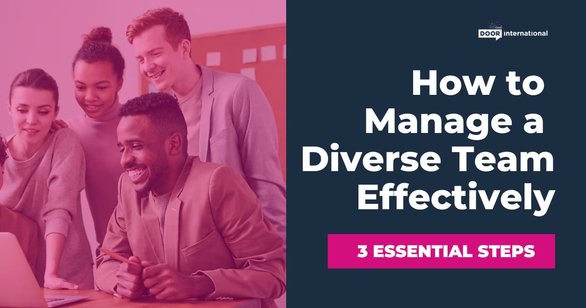 How to Manage a Diverse Team Effectively - DOOR International